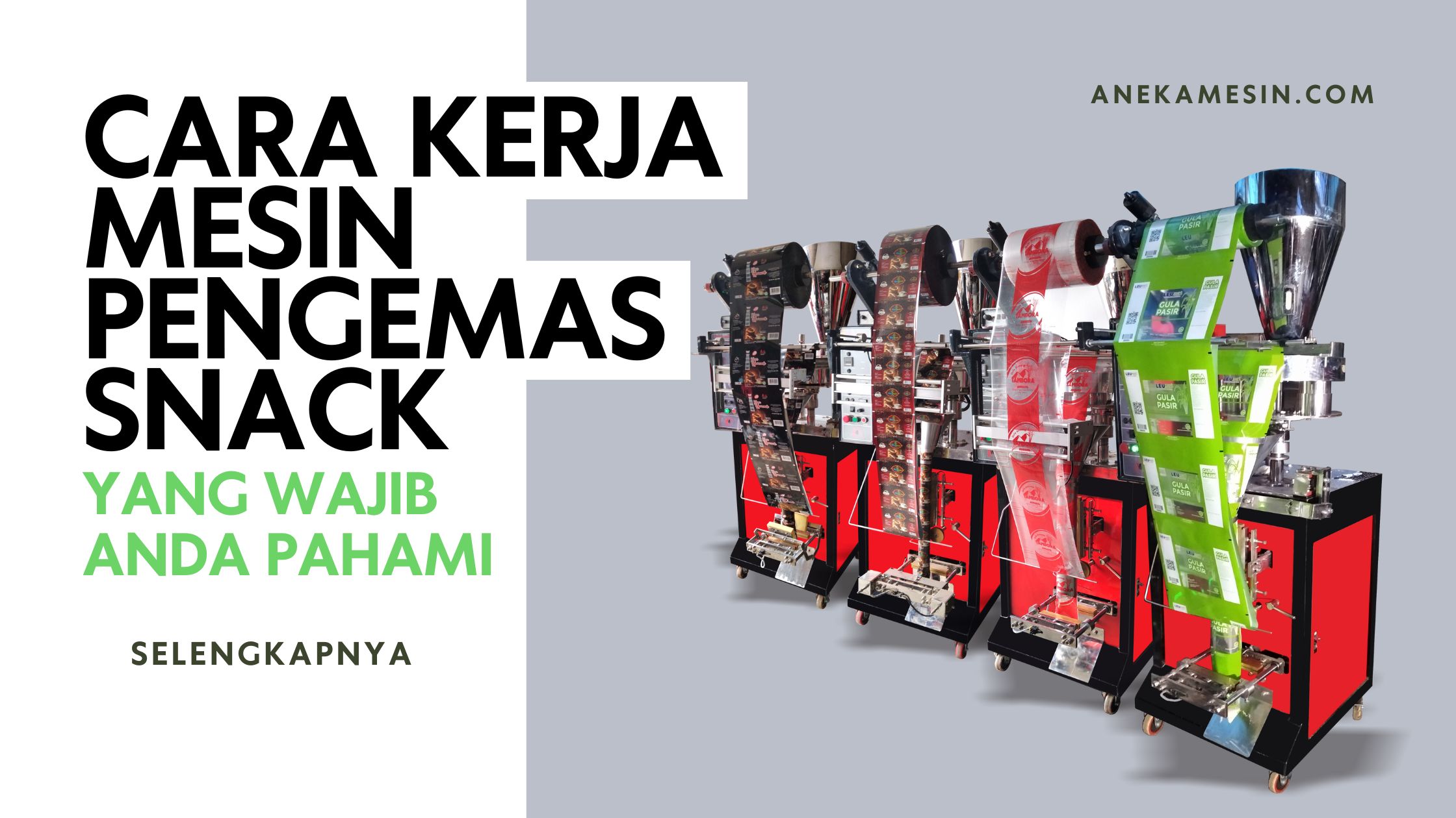 Cara Kerja Mesin Pengemas Snack